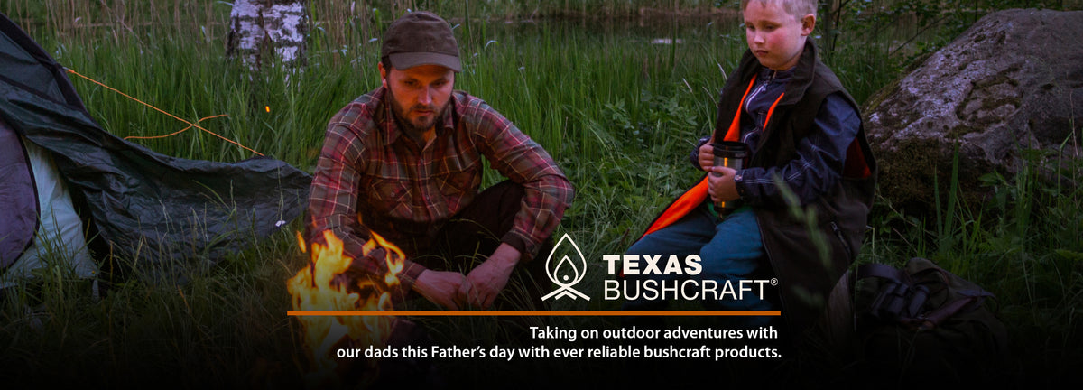 Father's Day Gift Guide for Outdoor Enthusiasts with Texas Bushcraft's